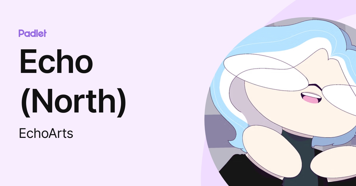 Echo (North) (EchoArts) profile | Padlet