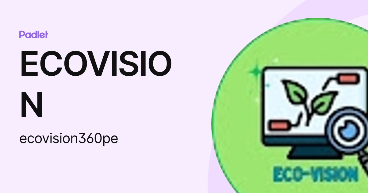 ECOVISION (ecovision360pe) profile | Padlet
