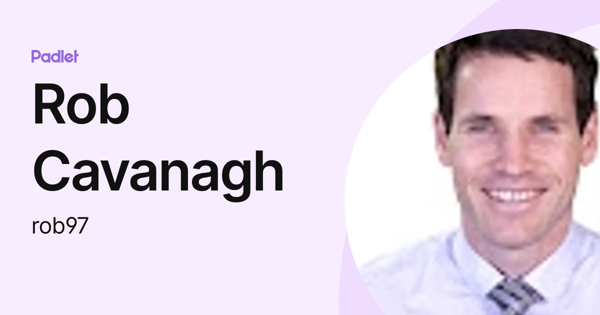 Rob Cavanagh (rob97) profile | Padlet