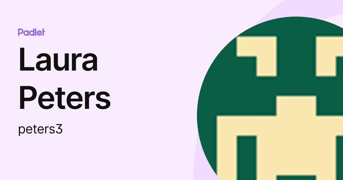 Laura Peters (peters3) profile | Padlet