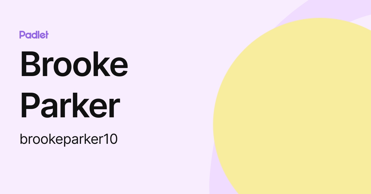 Brooke Parker (brookeparker10) profile | Padlet