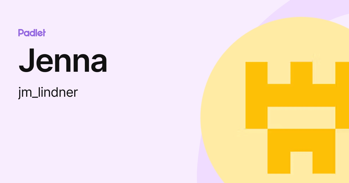 Jenna (jm_lindner) profile | Padlet