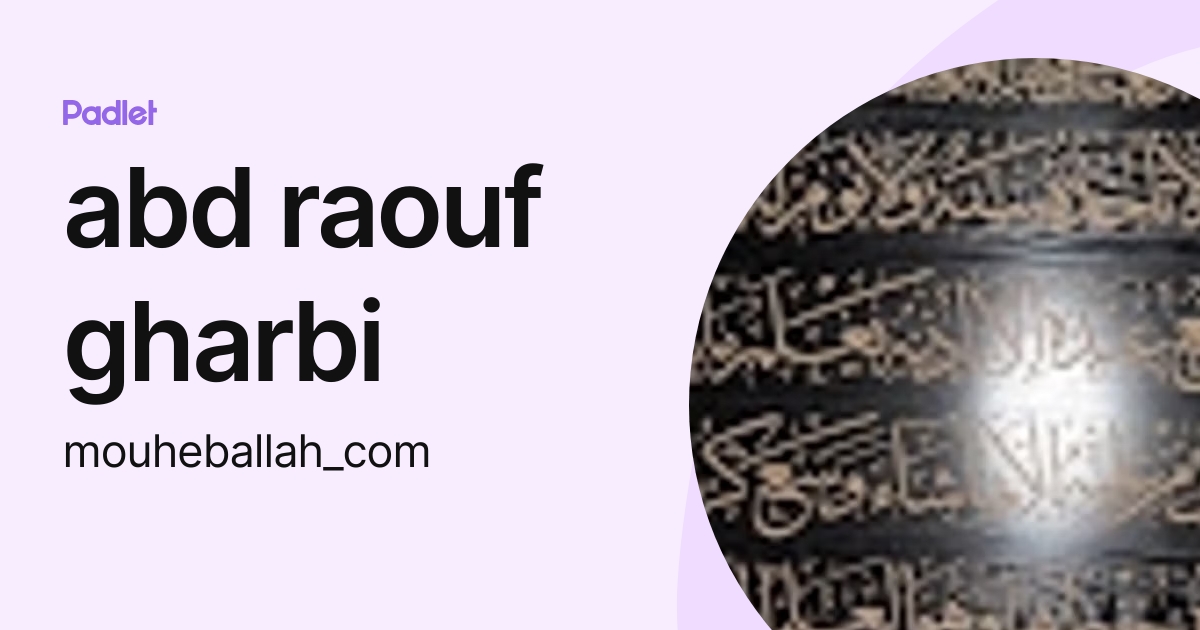 abd raouf gharbi (mouheballah_com) profile | Padlet