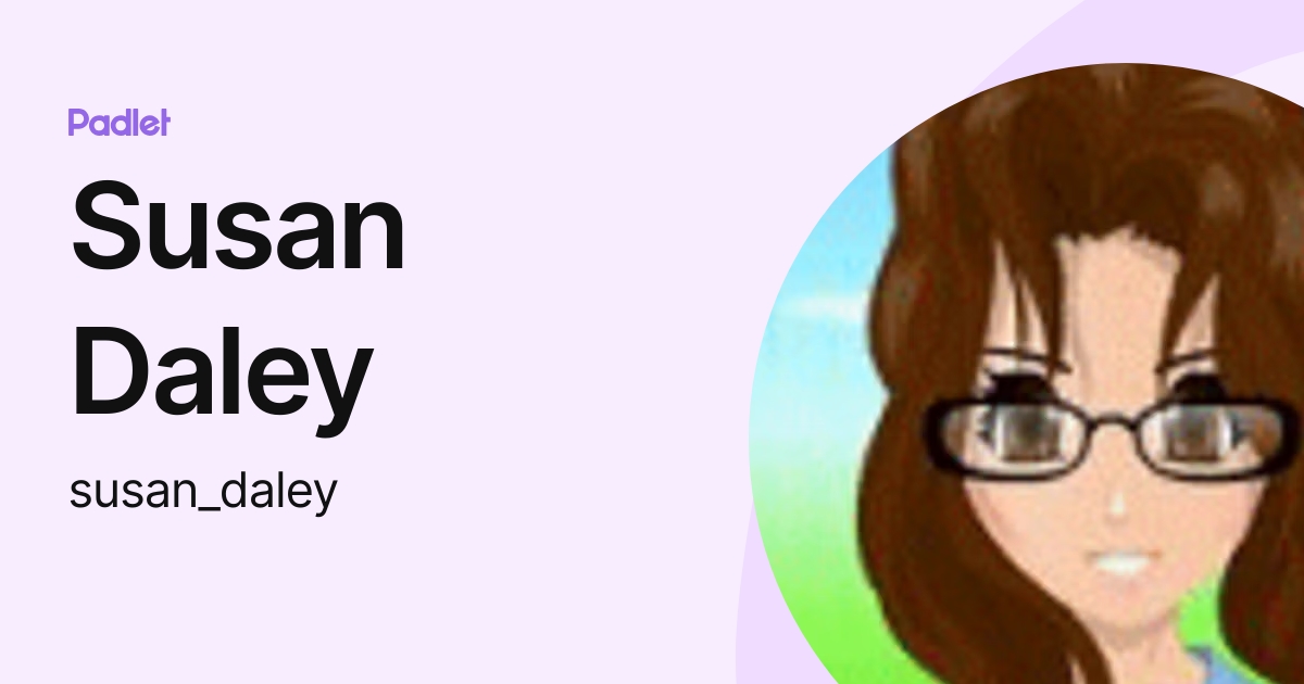 Susan Daley (susan_daley) profile | Padlet