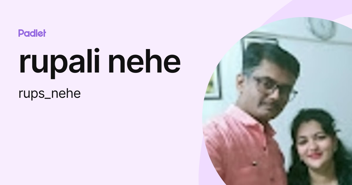 rupali nehe (rups_nehe) profile | Padlet