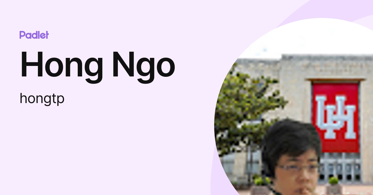 Hong Ngo (hongtp) profile | Padlet