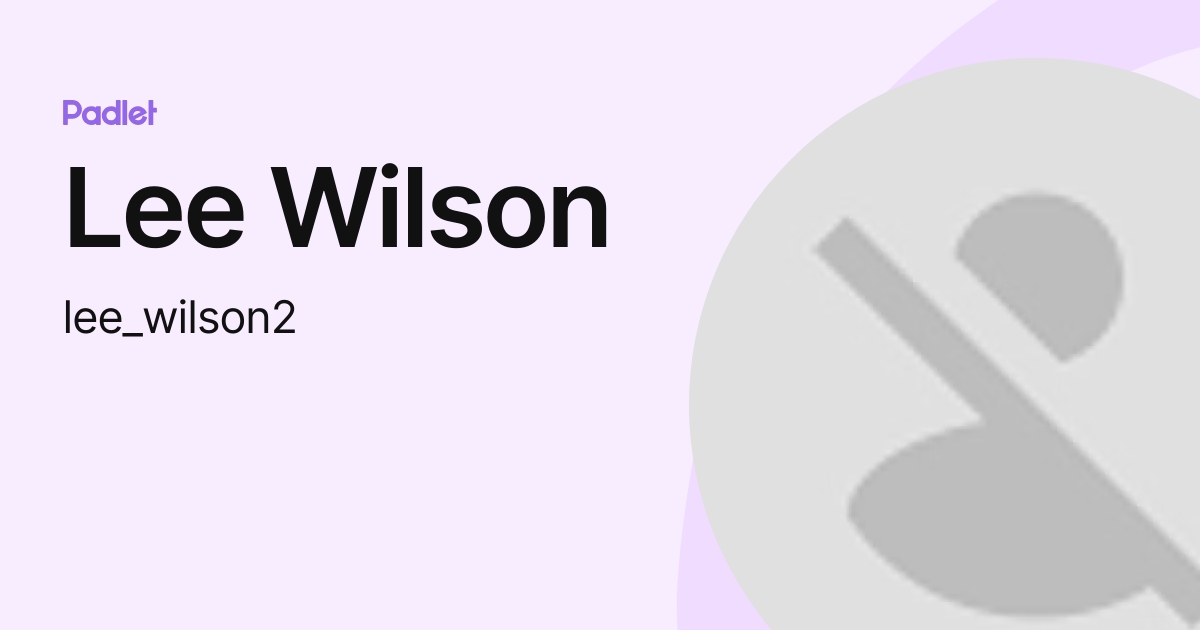 Lee Wilson (lee_wilson2) profile | Padlet