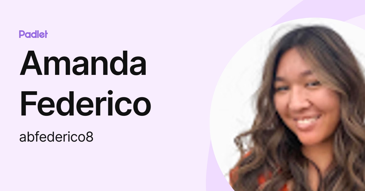Amanda Federico (abfederico8) profile | Padlet