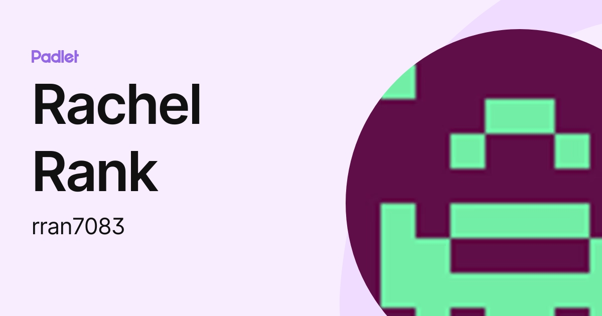 Rachel Rank (rran7083) profile | Padlet