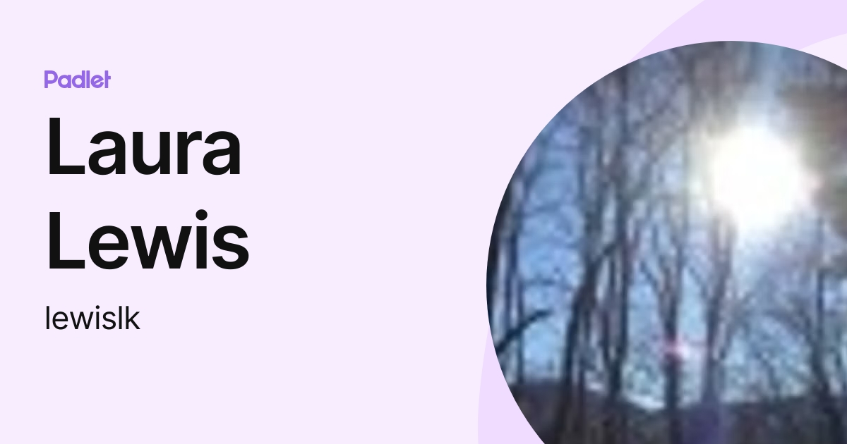 Laura Lewis (lewislk) profile | Padlet
