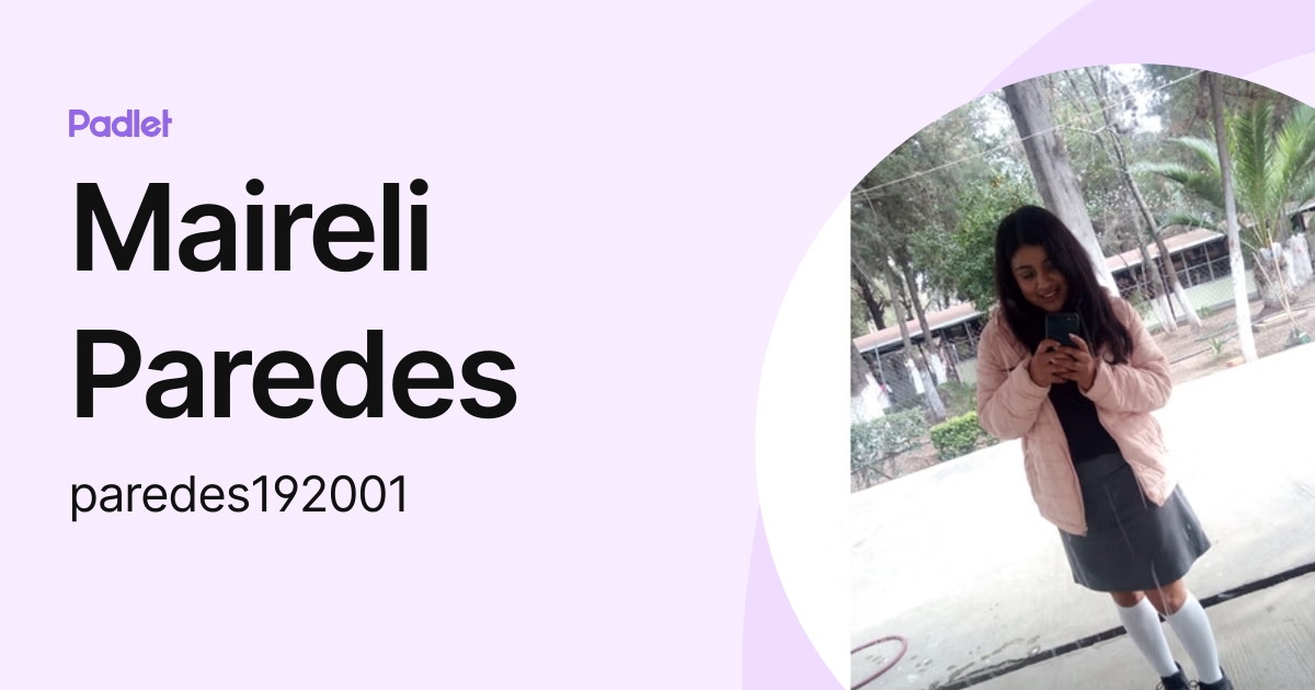 Maireli Paredes (paredes192001) profile | Padlet
