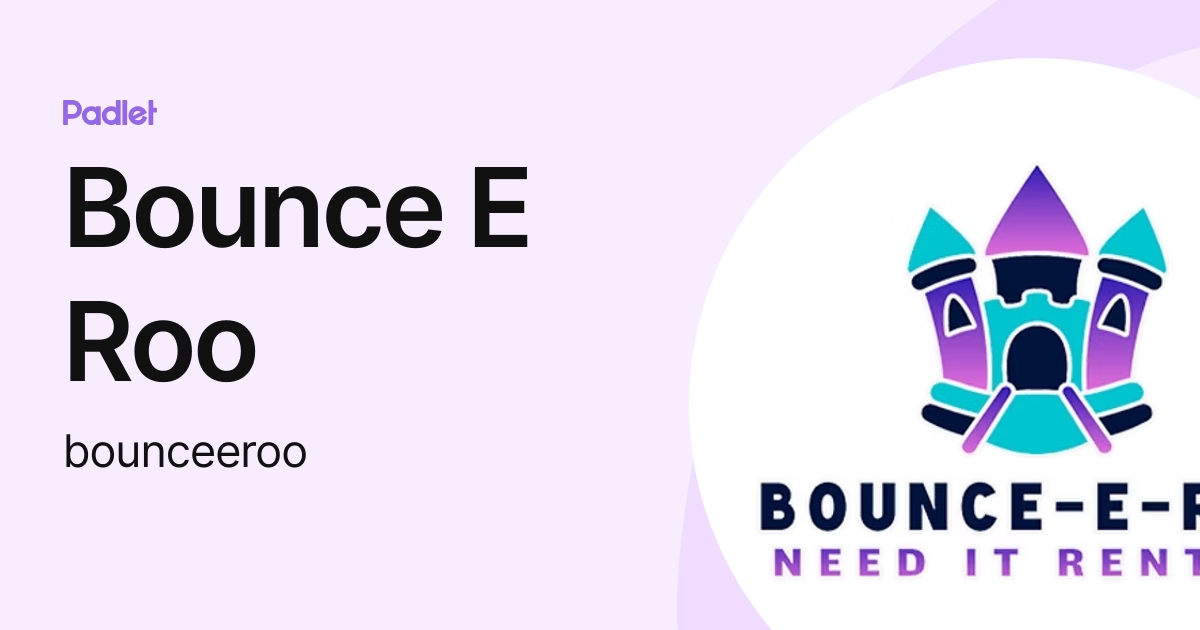 Bounce E Roo (bounceeroo) profile | Padlet