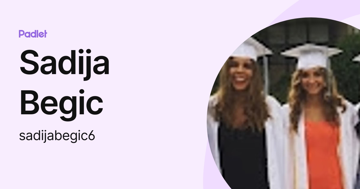 Sadija Begic (sadijabegic6) profile | Padlet