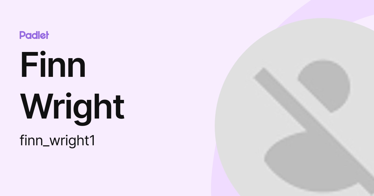 Finn Wright (finn_wright1) profile | Padlet