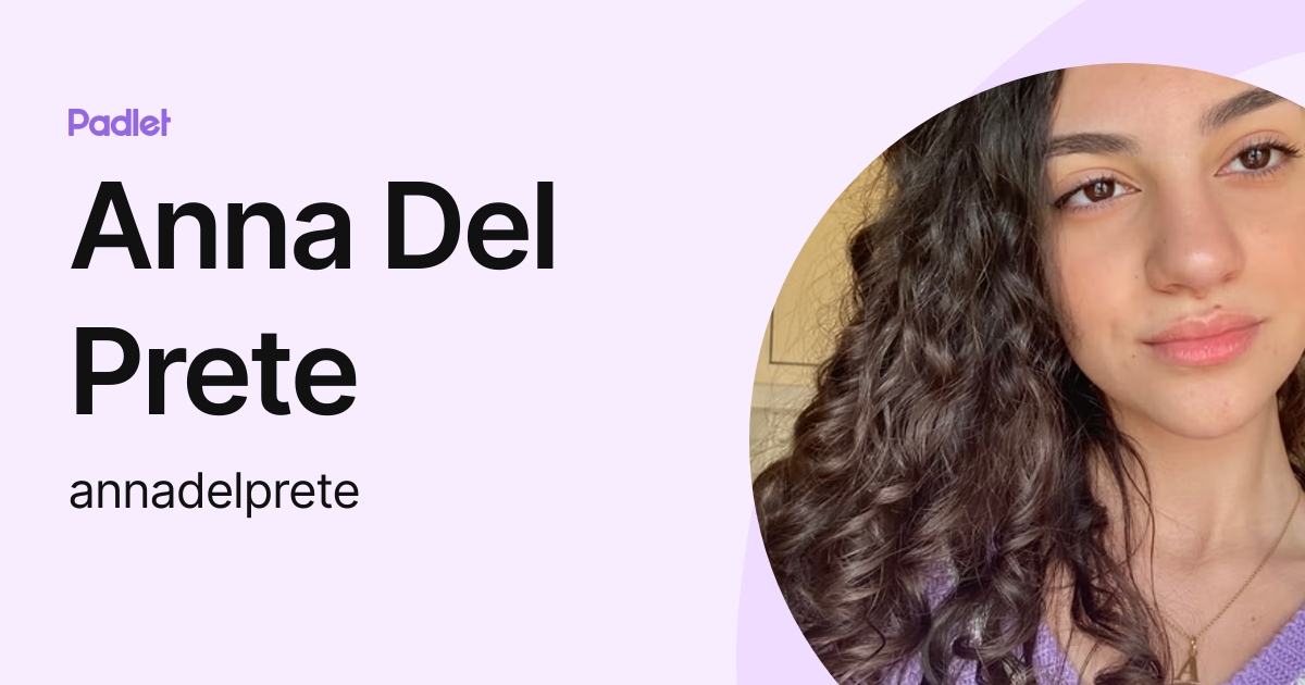 Anna Del Prete (annadelprete) profile | Padlet