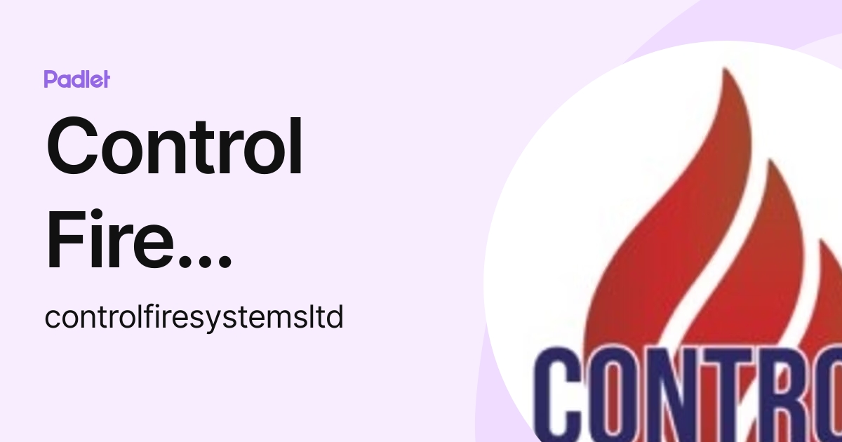 Control Fire Systems Ltd. Fire Protection Service ...
