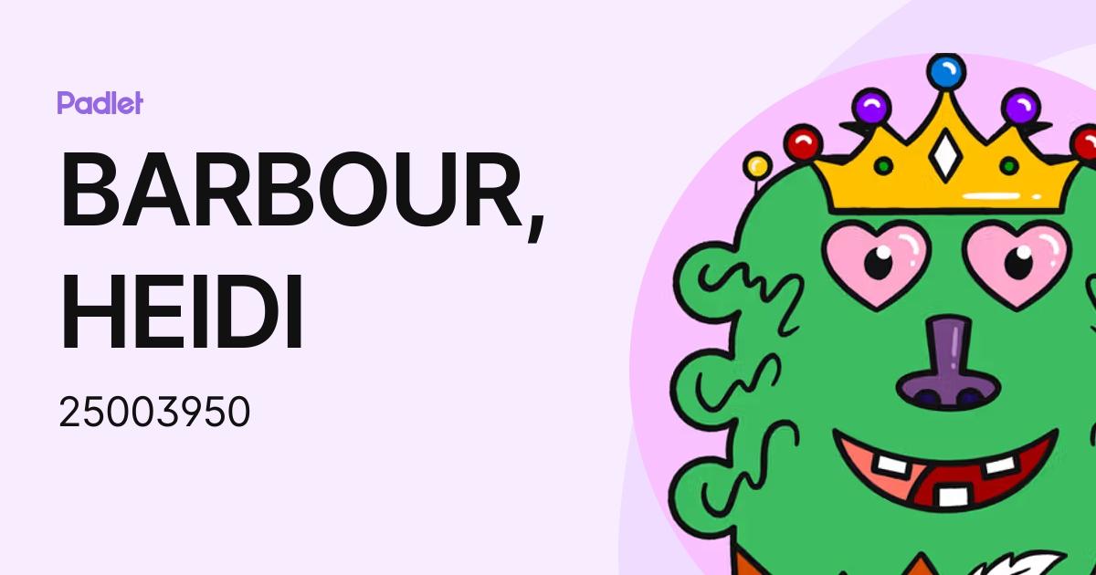 BARBOUR, HEIDI (25003950) profile | Padlet