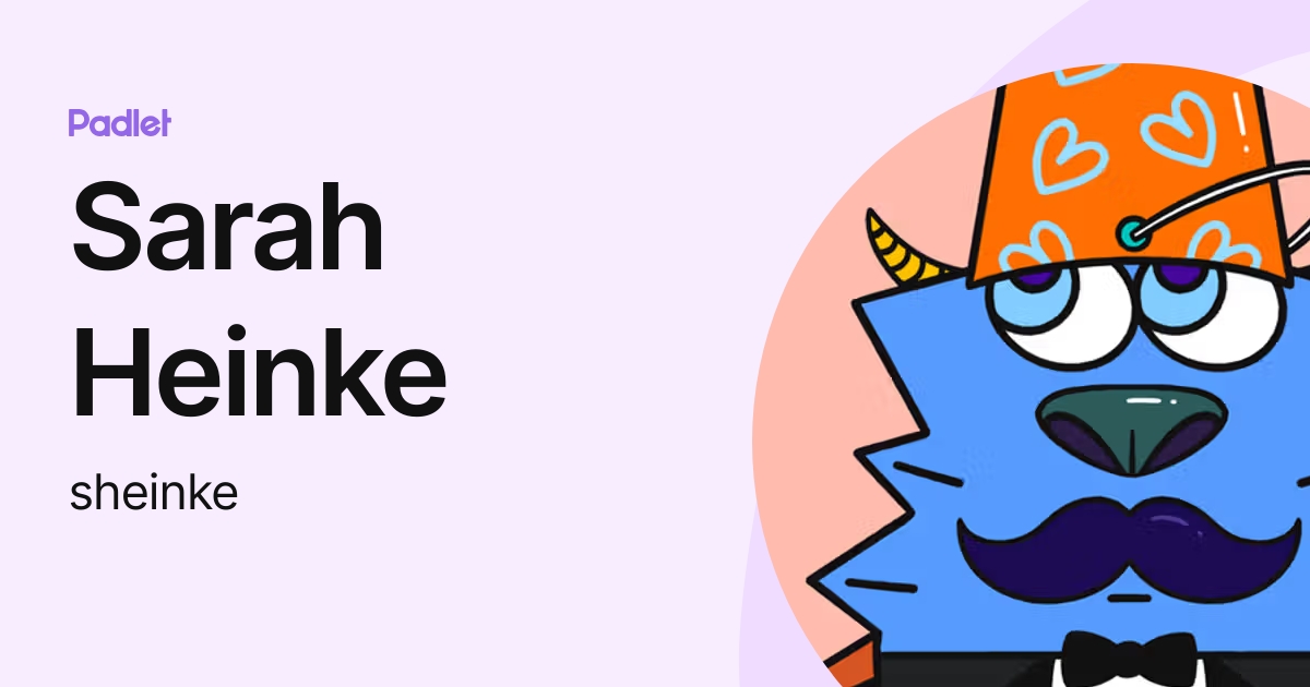 Sarah Heinke (sheinke) profile | Padlet