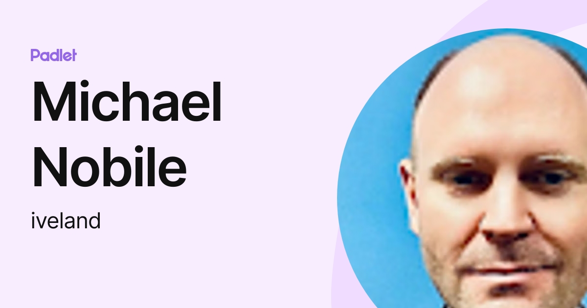 Michael Nobile (iveland) profile | Padlet