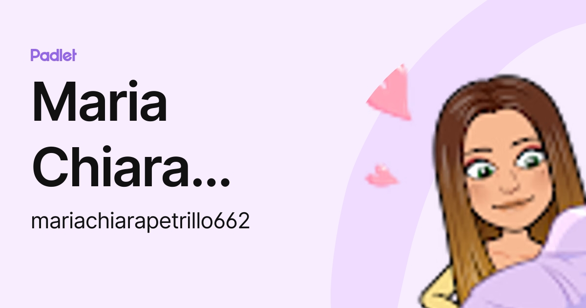Maria Chiara Petrillo (mariachiarapetrillo662) profile | Padlet