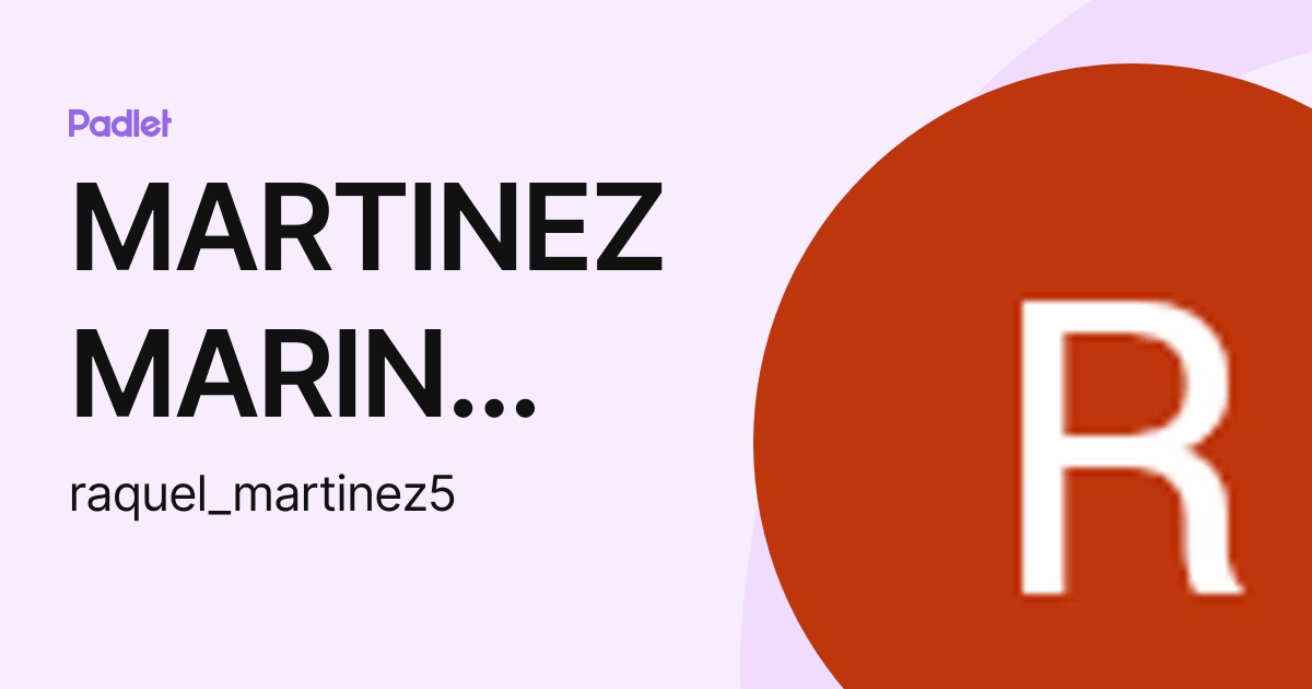 MARTINEZ MARIN RAQUEL (raquel_martinez5) profile | Padlet