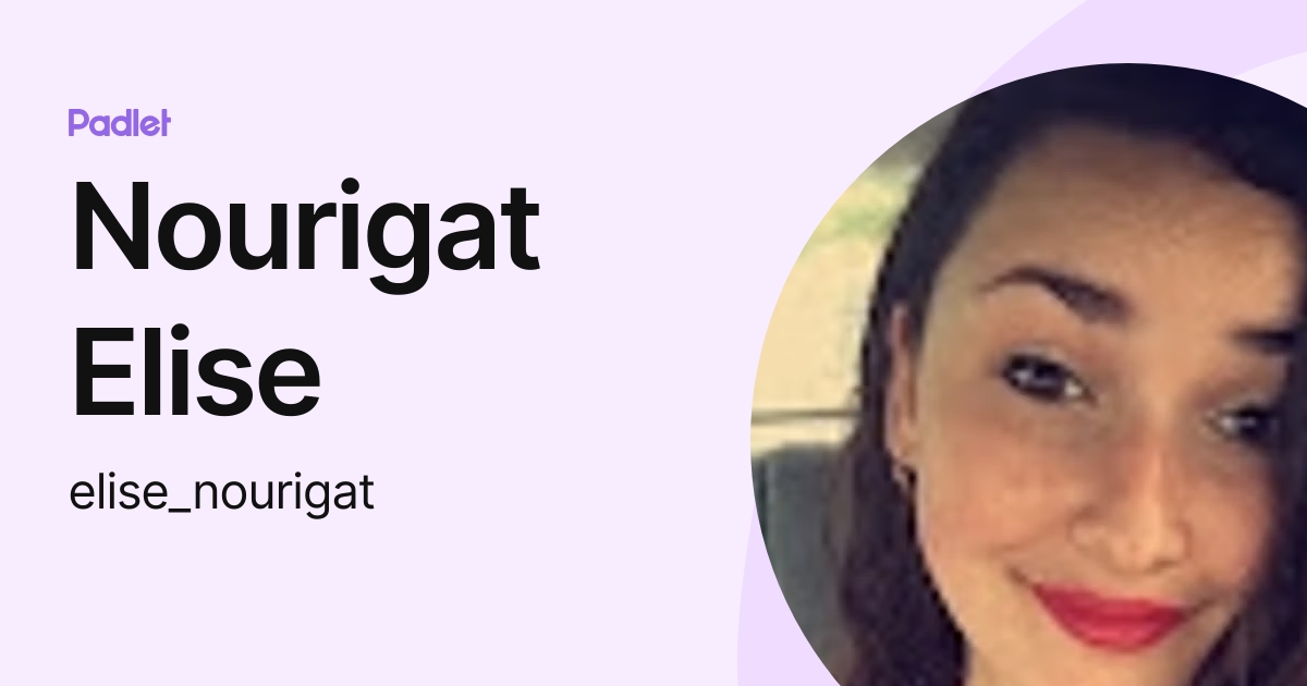 Nourigat Elise (elise_nourigat) profile | Padlet