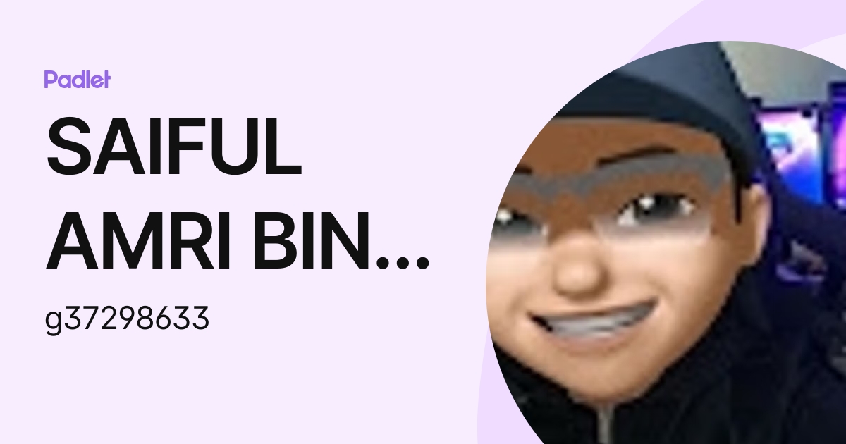 SAIFUL AMRI BIN SALEM KPM-Guru (g37298633) profile | Padlet