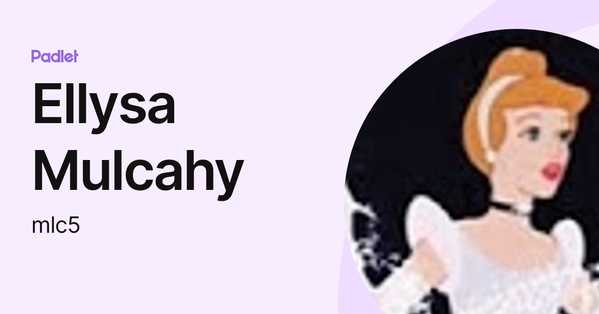 Ellysa Mulcahy (mlc5) profile | Padlet