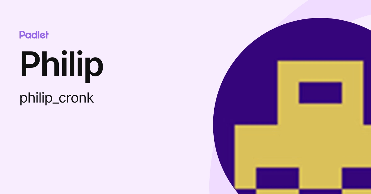 Philip (philip_cronk) profile | Padlet
