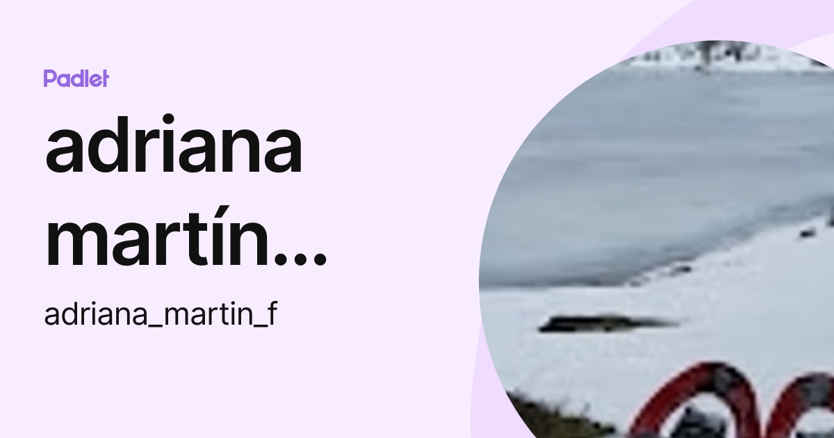 adriana martín fernández (adriana_martin_f) profile | Padlet