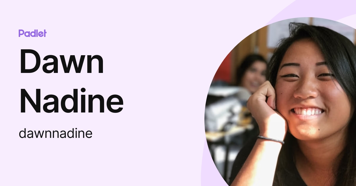 Dawn Nadine (dawnnadine) profile | Padlet