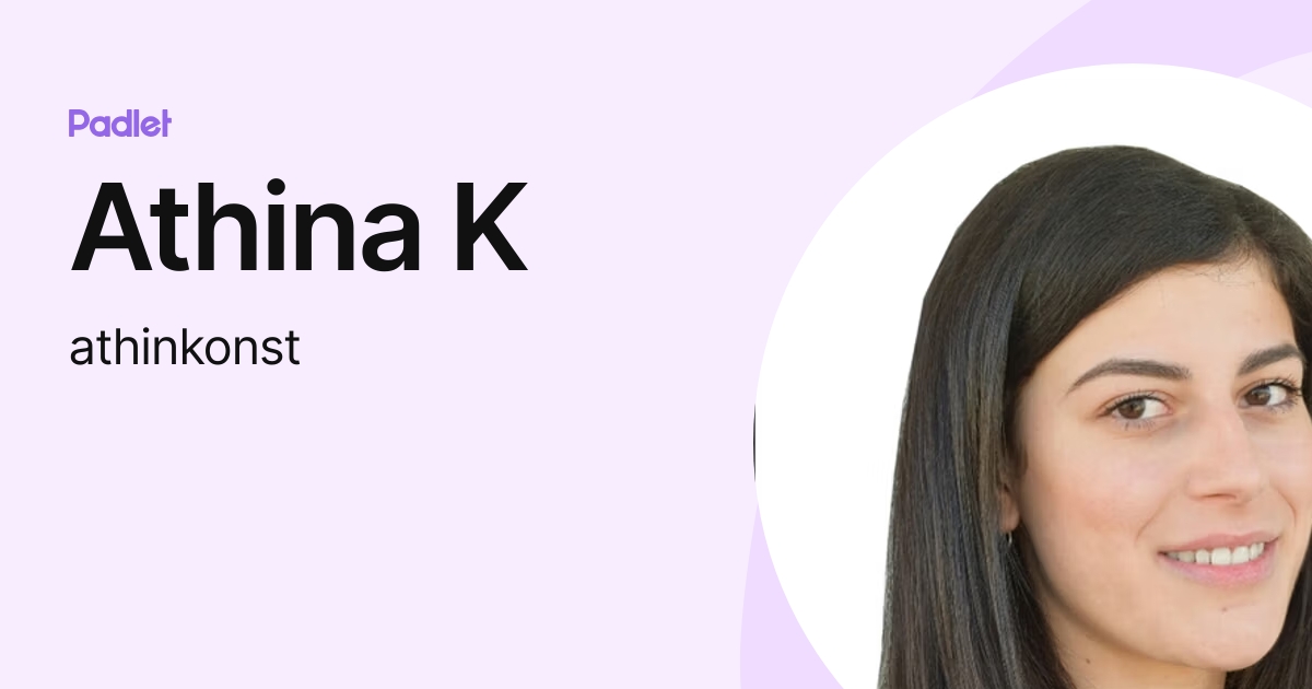 Athina K (athinkonst) profile | Padlet