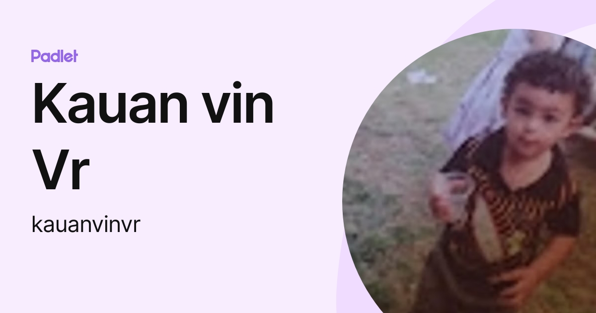 Kauan vin Vr (kauanvinvr) profile | Padlet