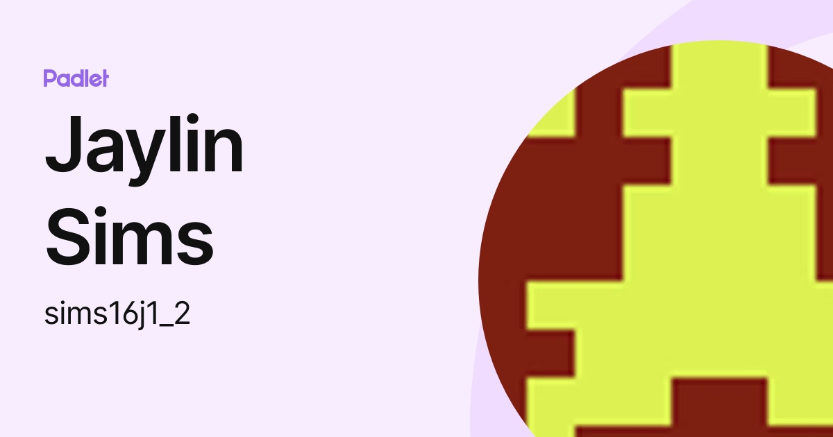 Jaylin Sims (sims16j) profile | Padlet