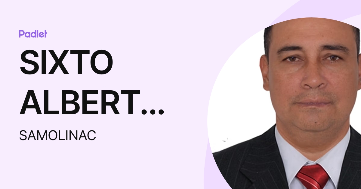 SIXTO ALBERTO MOLINA CASTRO 83228693 (SAMOLINAC) profile | Padlet