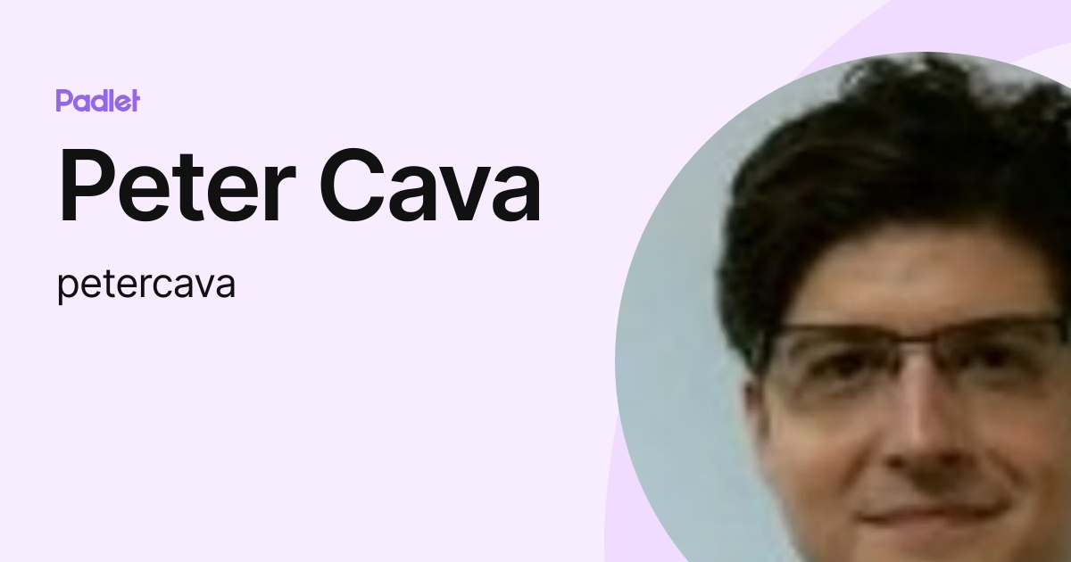 Peter Cava (petercava) profile | Padlet
