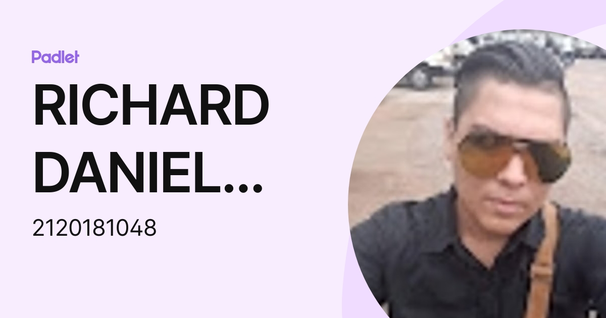 RICHARD DANIEL RODRIGUEZ UNDA (2120181048) profile | Padlet