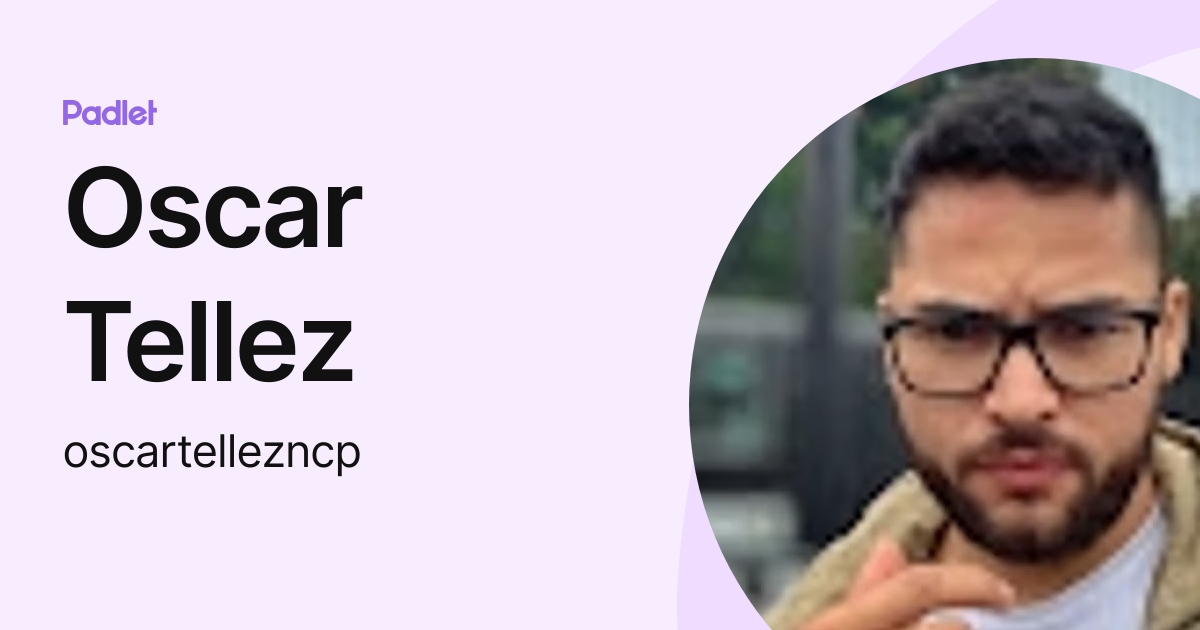 Oscar Tellez (oscartellezncp) profile | Padlet