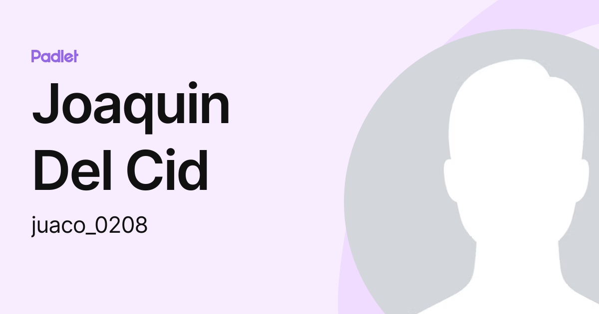 Joaquin Del Cid (juaco_0208) profile | Padlet