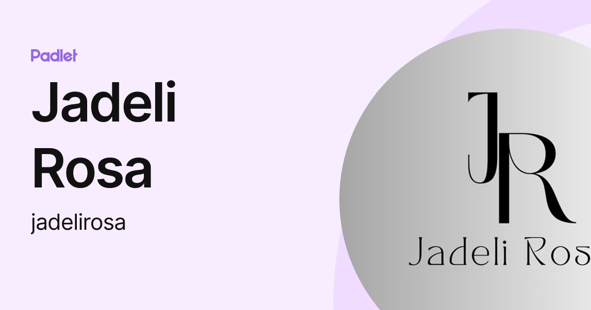Jadeli Rosa (jadelirosa) profile | Padlet