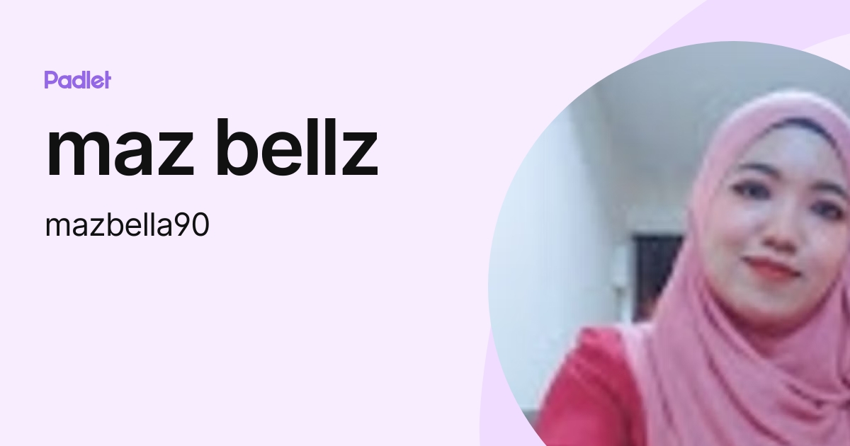 maz bellz (mazbella90) profile | Padlet