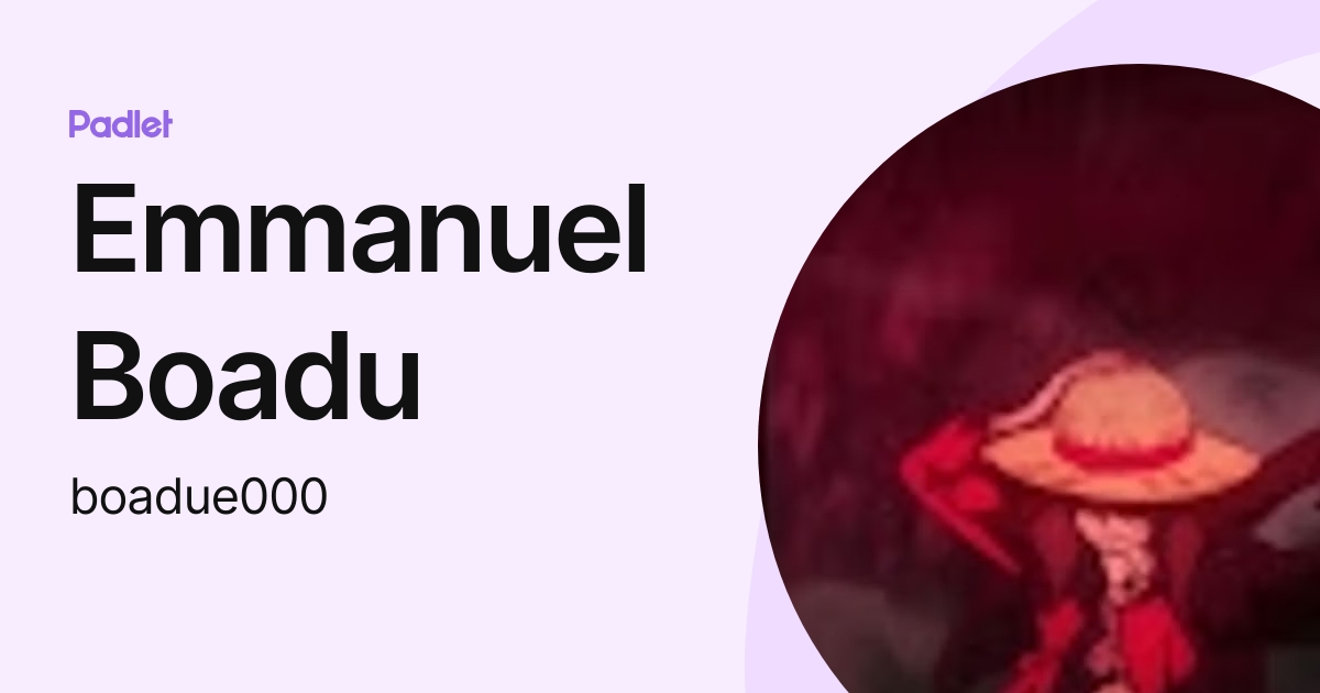Emmanuel Boadu (boadue000) profile | Padlet