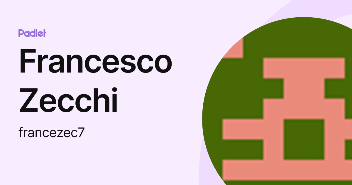 Francesco Zecchi (francezec7) profile | Padlet