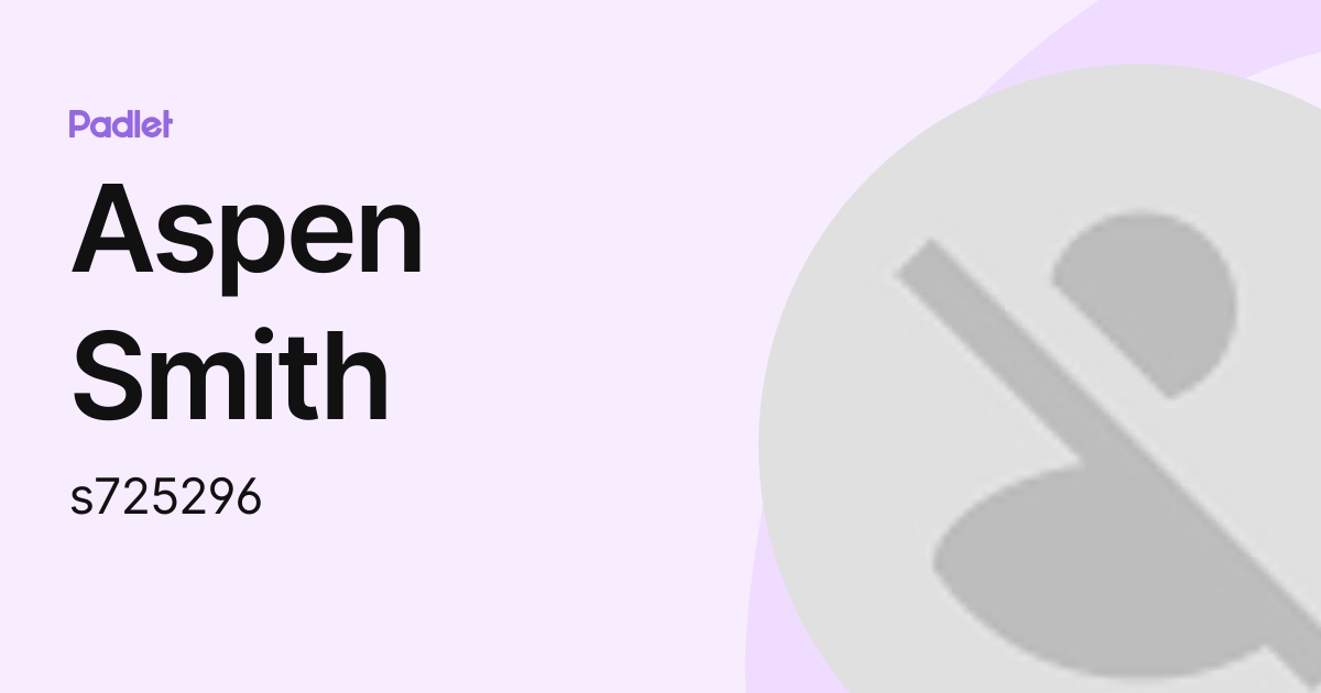 Aspen Smith (s725296) profile | Padlet