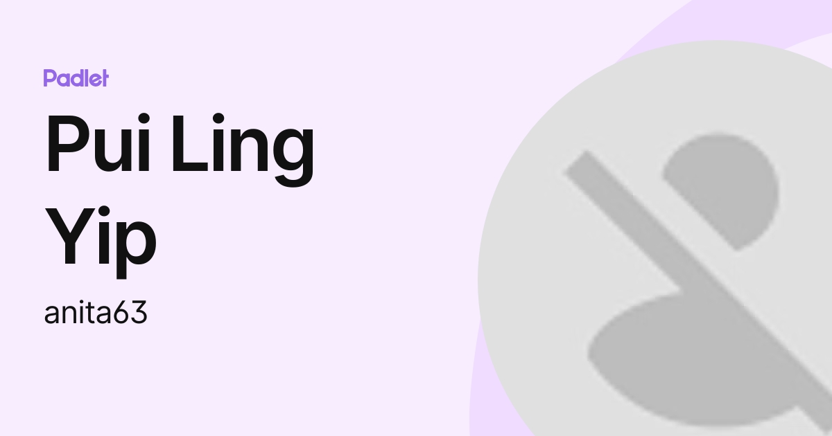 Pui Ling Yip (anita63) profile | Padlet