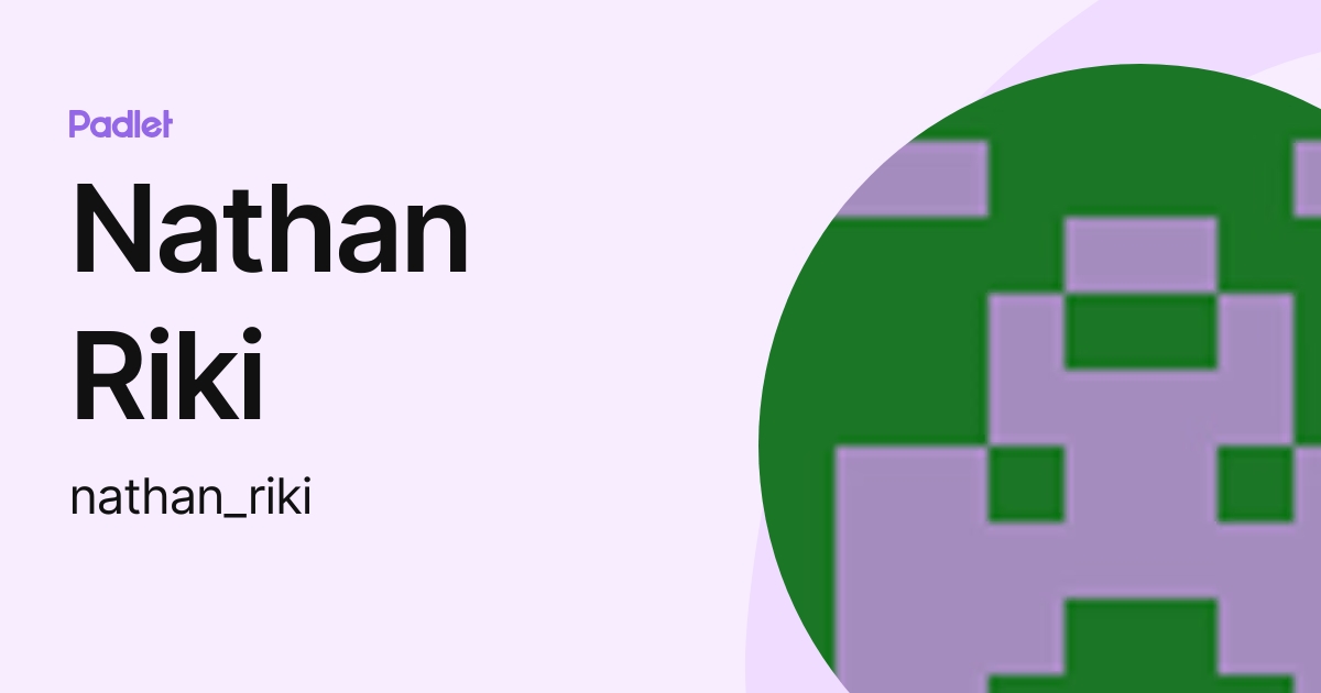 Nathan Riki (nathan_riki) profile | Padlet