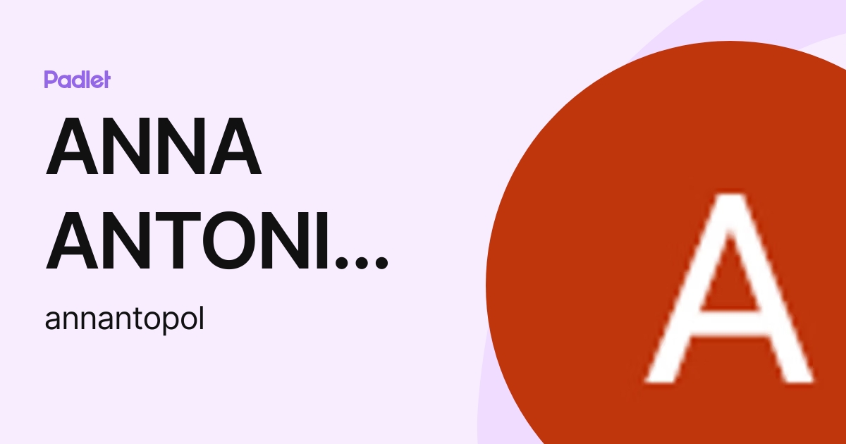 ANNA ANTONIADOU (annantopol) profile | Padlet