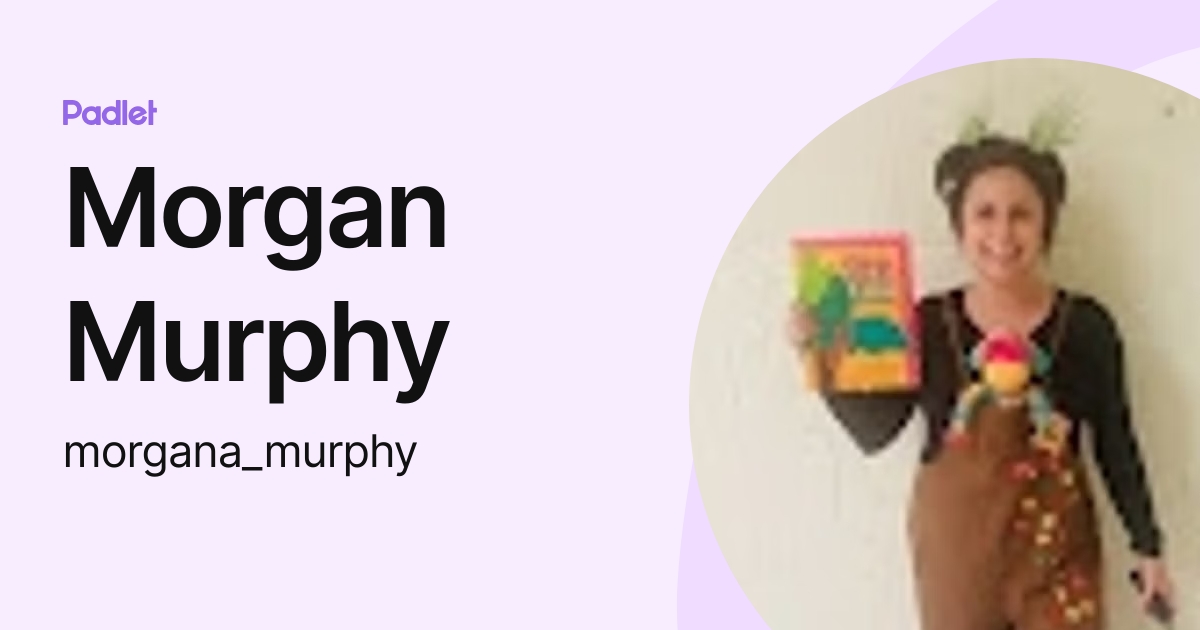 Morgan Murphy (morgana_murphy) profile | Padlet