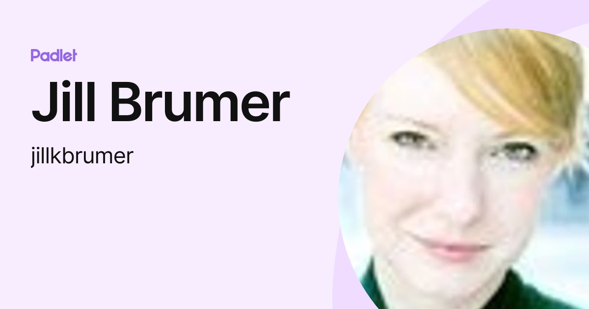 Jill Brumer (jillkbrumer) profile | Padlet