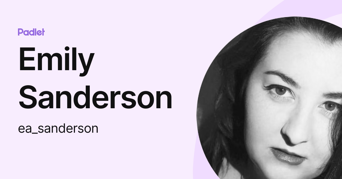 Emily Sanderson (ea_sanderson) profile | Padlet